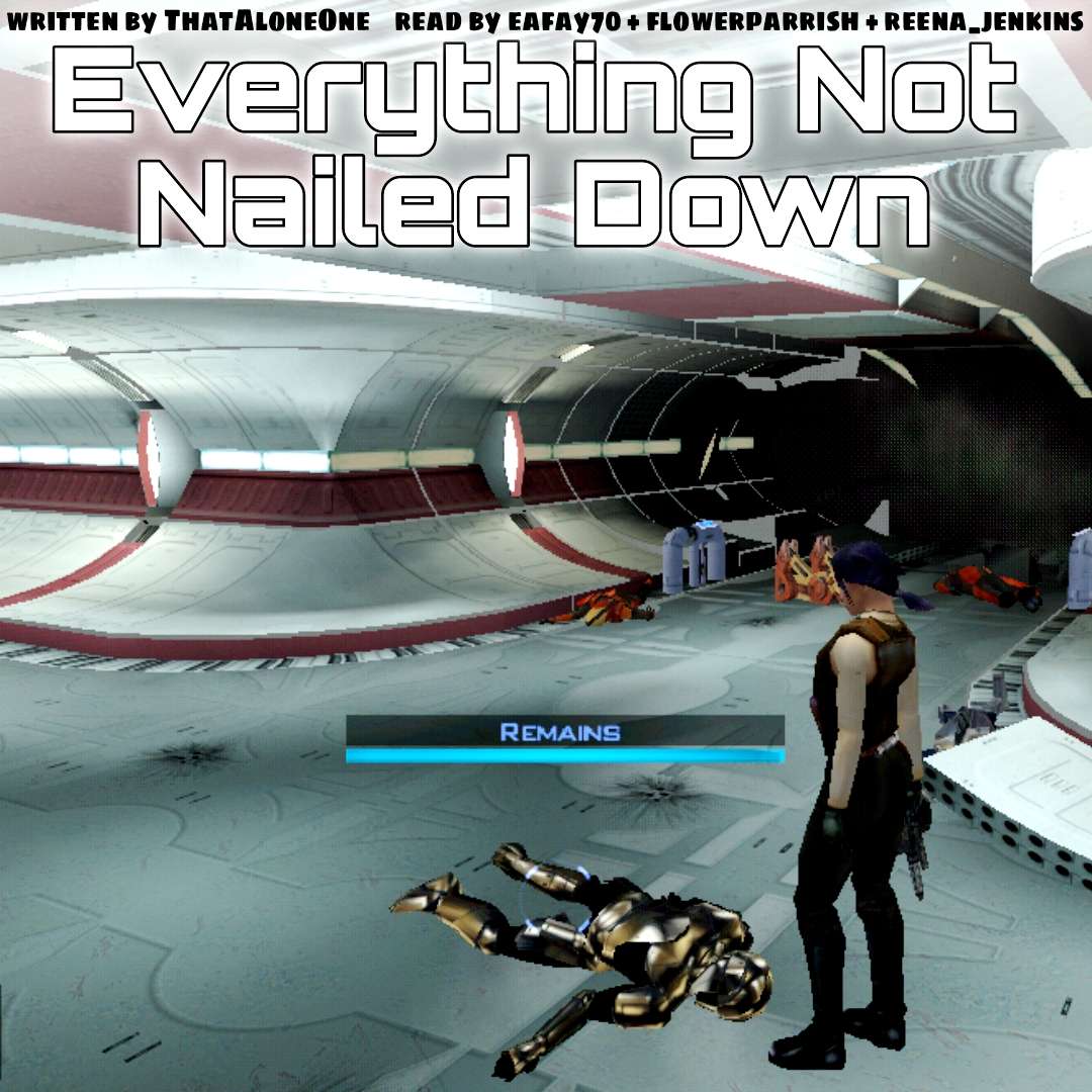 [podfic] Everything Not Nailed Down - Flowerparrish Pod Collabs (Flowerparrish), eafay70, reena ...